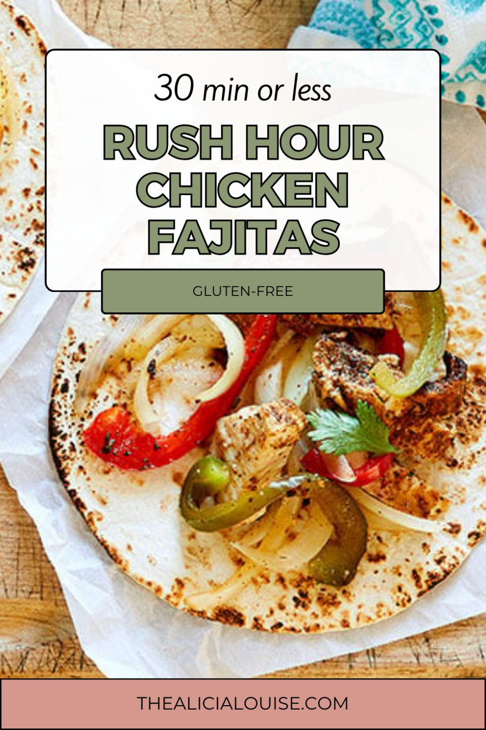 Rush Hour Chicken Fajitas: 30-Minute Or Less Easy Dinner Idea - The ...
